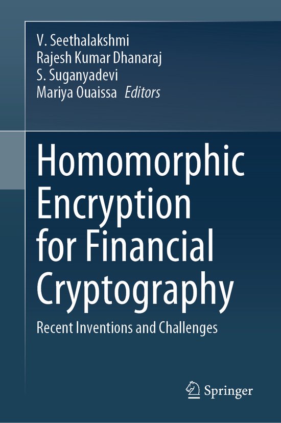 Homomorphic Encryption for Financial Cryptography | 9783031355349 | Boeken | bol