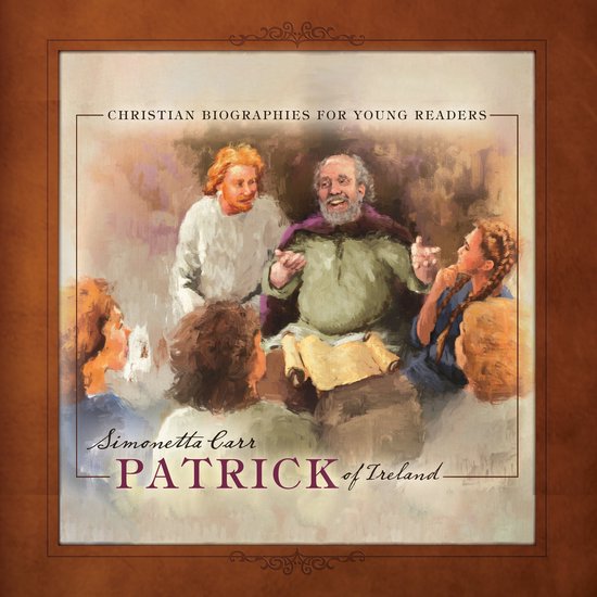 Patrick of Ireland, Simonetta Carr | 9781646896950 | Boeken | bol