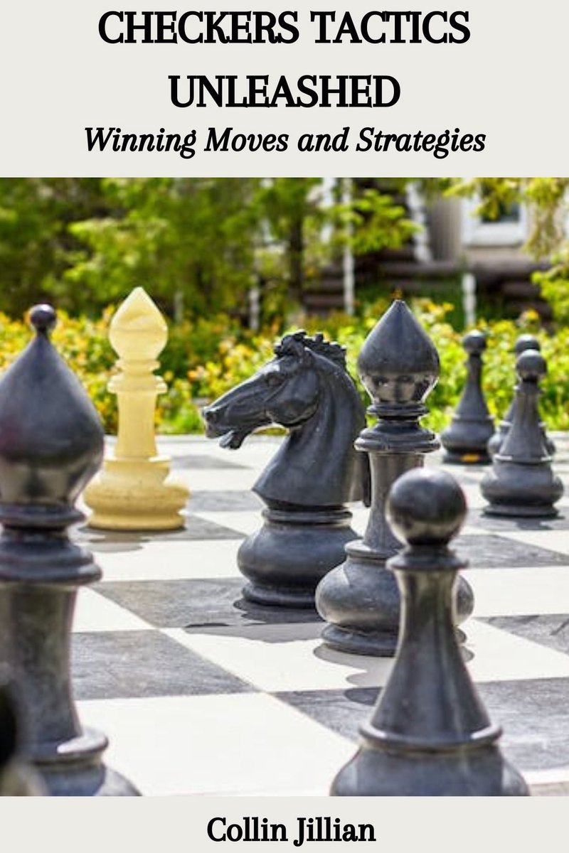 CHECKERS TACTICS UNLEASHED: Winning Moves and Strategies (ebook ...