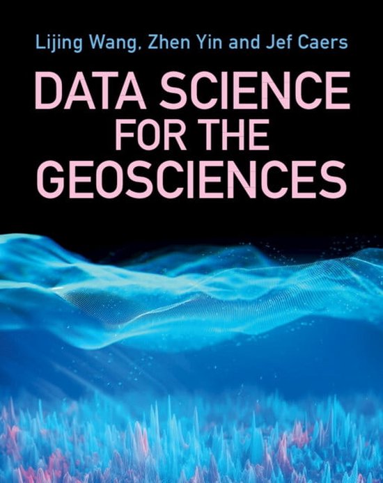 Data Science for the Geosciences (ebook), Lijing Wang | 9781009201421 ...