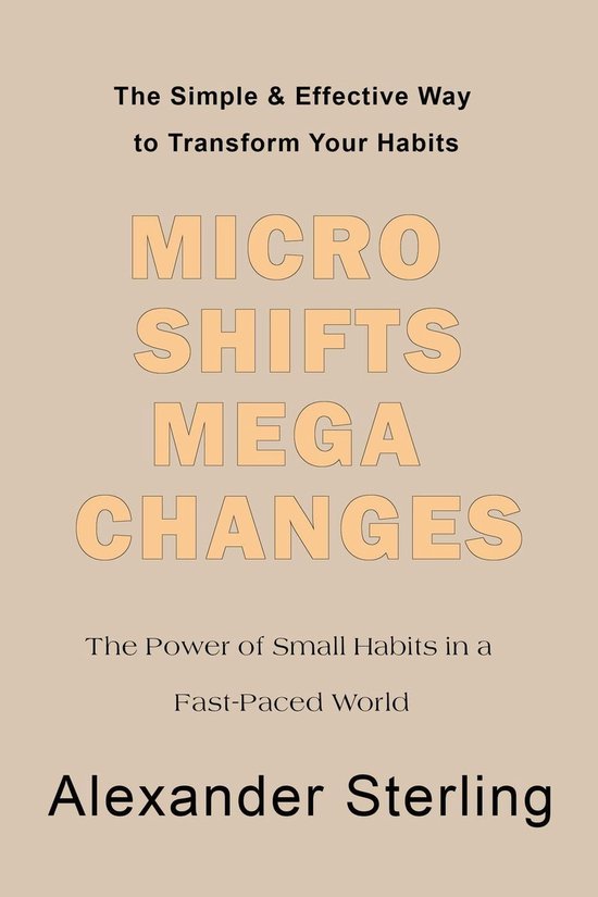 Personal Development - Micro Shifts Mega Changes (ebook), Alexander ...