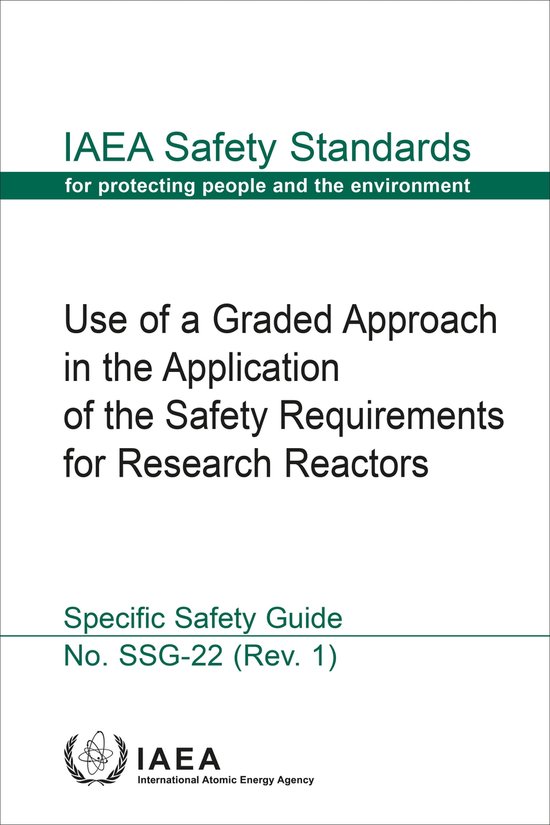 IAEA Safety Standards Series SSG-22 (Rev. 1) - Use of a Graded Approach in the... | bol