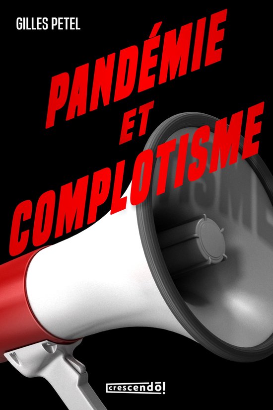 Pandémie et complotisme (ebook), Gilles Petel | 9782898312281 | Boeken ...