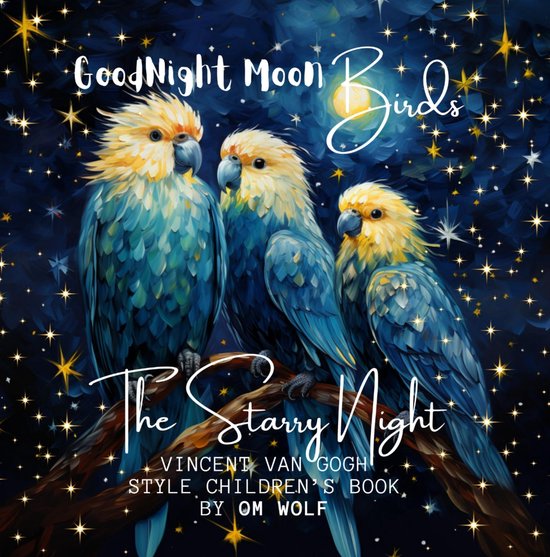 GOODNIGHT MOON BIRDS (ebook), Om Wolf | 9781088296394 | Boeken | bol