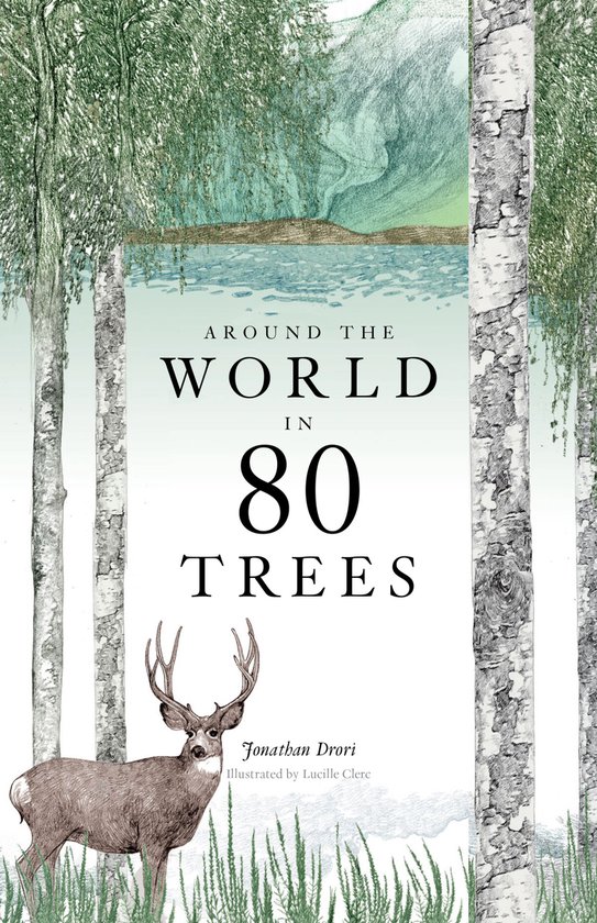 Around the World in 80 Trees, Drori, Jonathan | 9781786271617 | Boeken | bol