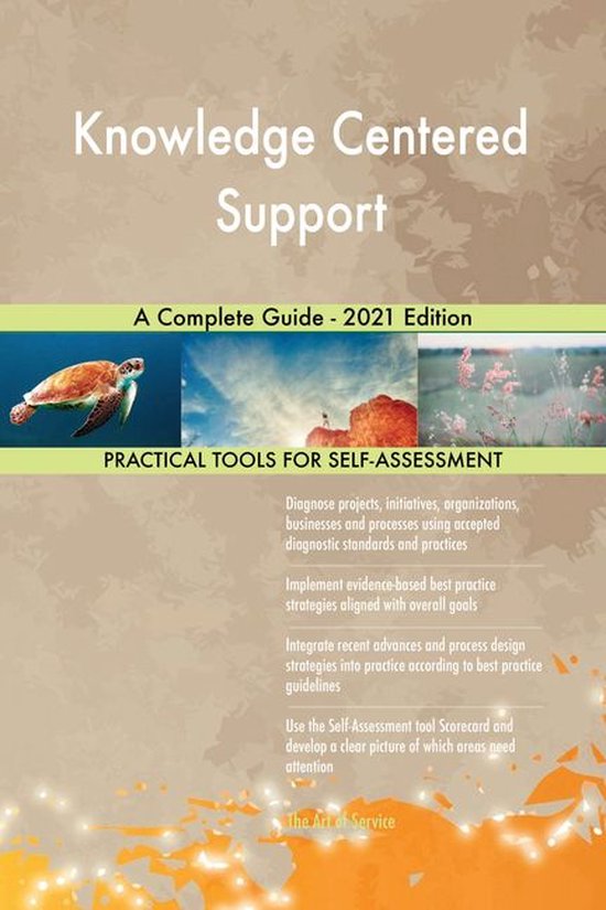 Knowledge Centered Support A Complete Guide - 2021 Edition (ebook), Gerardus Blokdyk |... | bol.com