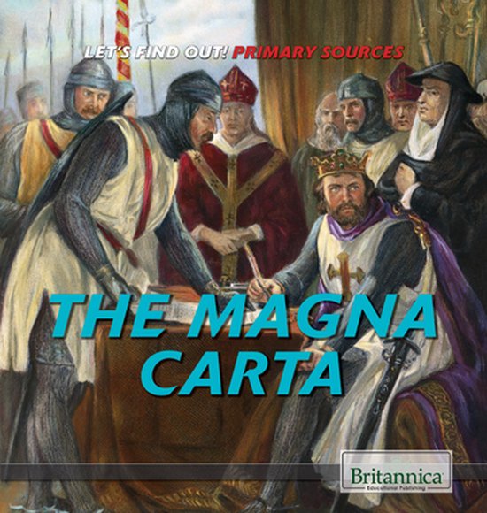 Let's Find Out! Primary Sources - The Magna Carta (ebook), Richard ...