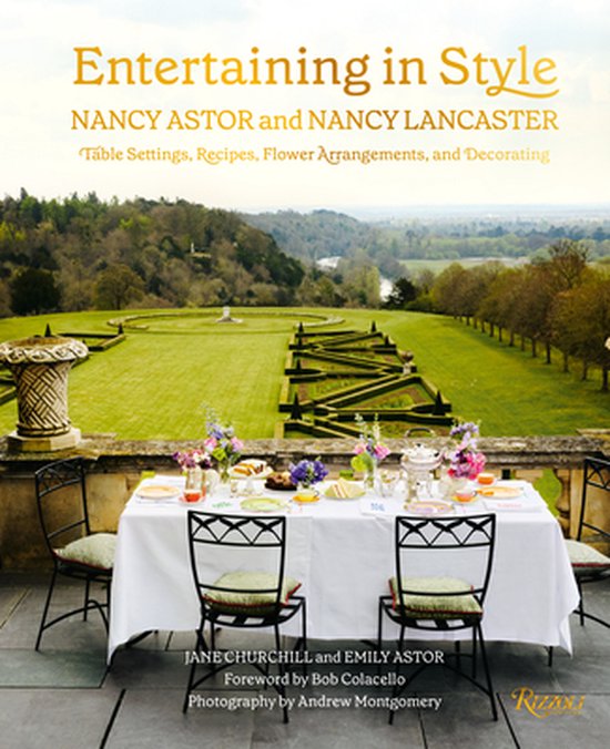 Entertaining in Style: Nancy Astor and Nancy Lancaster, Jane Churchill ...