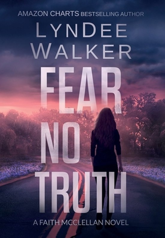 Faith McClellan- Fear No Truth, Lyndee Walker | 9781951249601 | Boeken ...