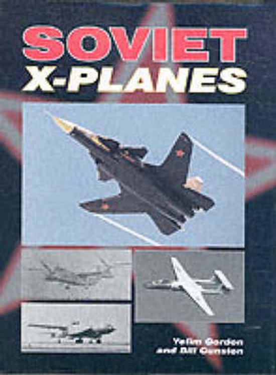 Soviet X-Planes, Bill Gunston | 9781857800999 | Boeken | bol