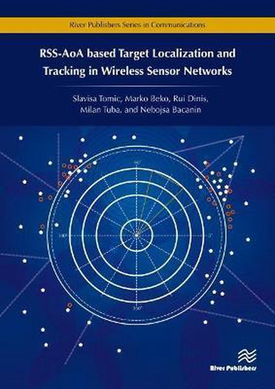 RSS-AoA-based Target Localization and Tracking in Wireless Sensor ... RSS-AoA-based Target Localization and Tracking in Wireless Sensor ...