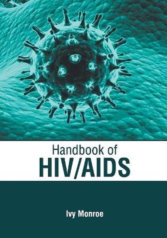HANDBK OF HIV/AIDS | 9781639272037 | IVY MONROE | Boeken | bol
