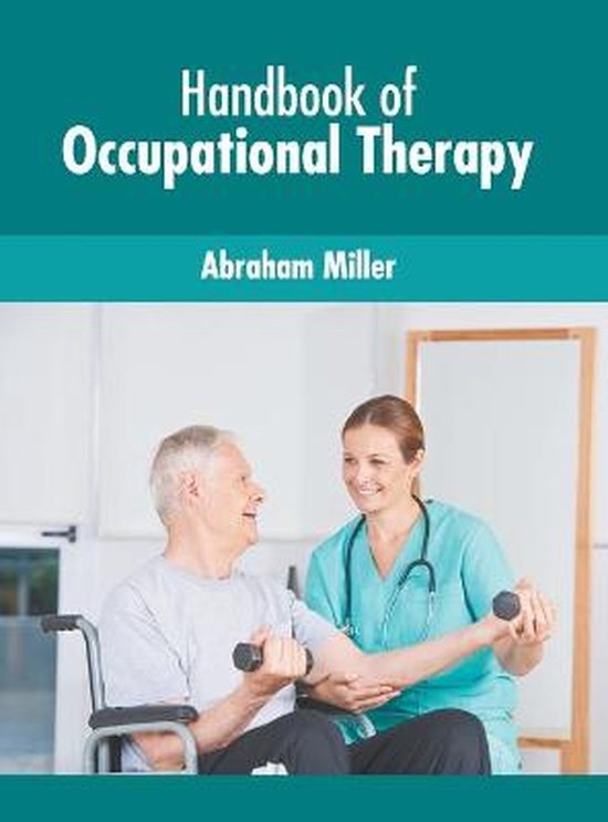 HANDBK OF OCCUPATIONAL THERAPY | 9781639872923 | Abraham Miller ...