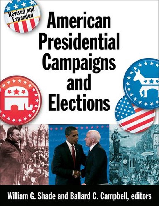 American Presidential Campaigns and Elections (ebook), William G. Shade ...
