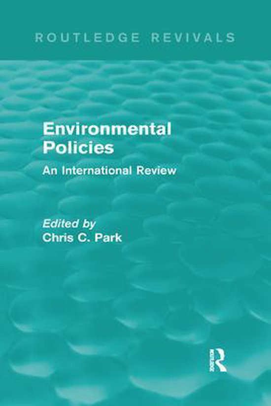 Environmental Policies (Routledge Revivals): An International Review ...