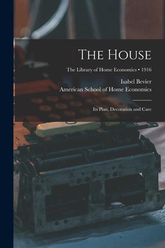 The House, Isabel 1860-1942 Bevier | 9781014742643 | Boeken | bol.com