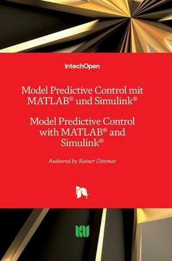 Model Predictive Control mit MATLAB und Simulink | 9781838800956 | Rainer Dittmar | Boeken | bol