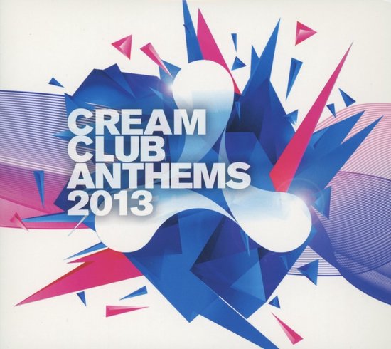 Various Artists - Cream Club Anthems 2013 (CD), various artists | CD ...
