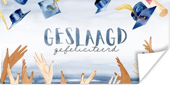 Poster Spreuken - Quotes - 'Geslaagd, Gefeliciteerd' - Feest - 80x40 cm ...