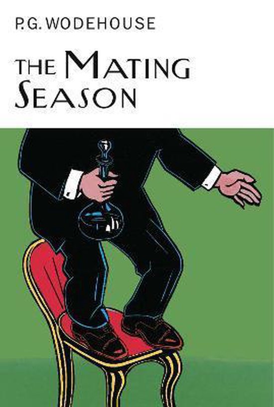 The Mating Season, P.G. Wodehouse | 9781841591070 | Boeken | bol.com