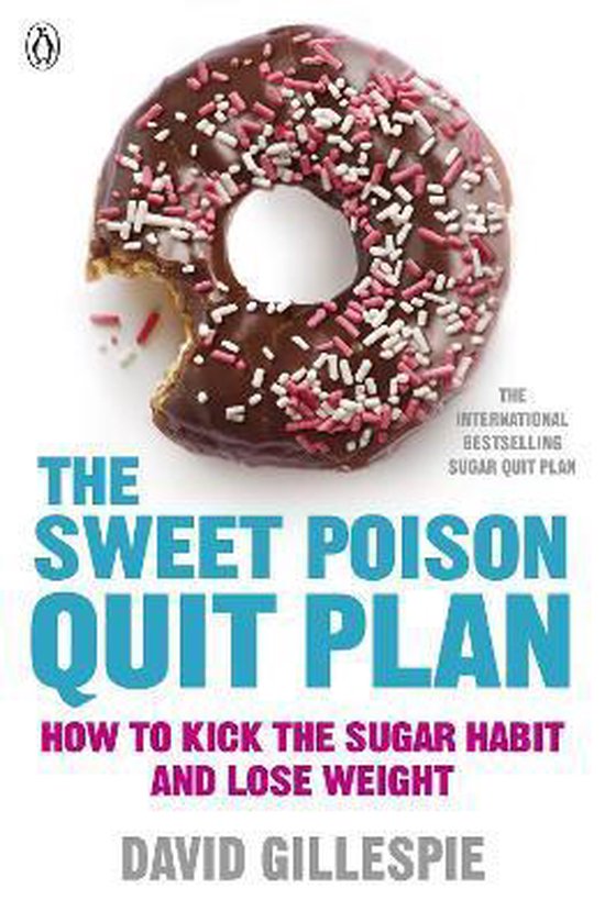 Sweet Poison Quit Plan, David Gillespie | 9780718179045 | Boeken | bol