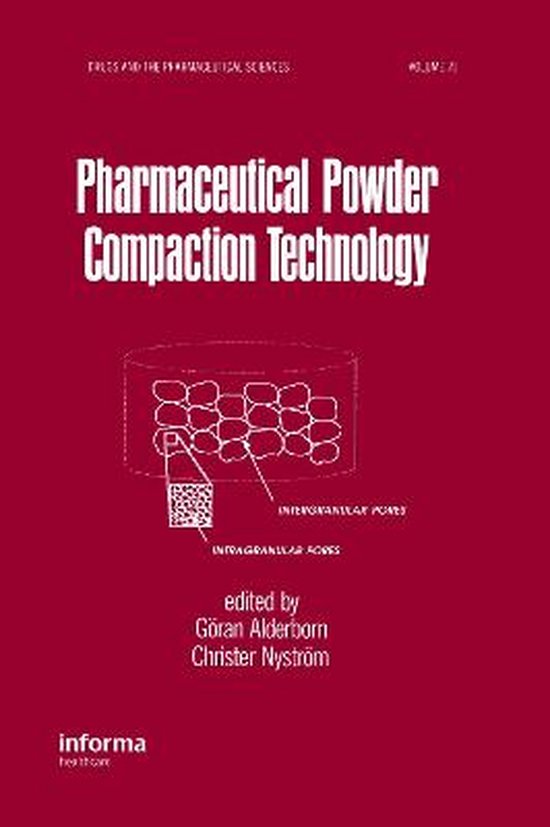 Pharmaceutical Powder Compaction Technology | 9780824793760 | Goran ...