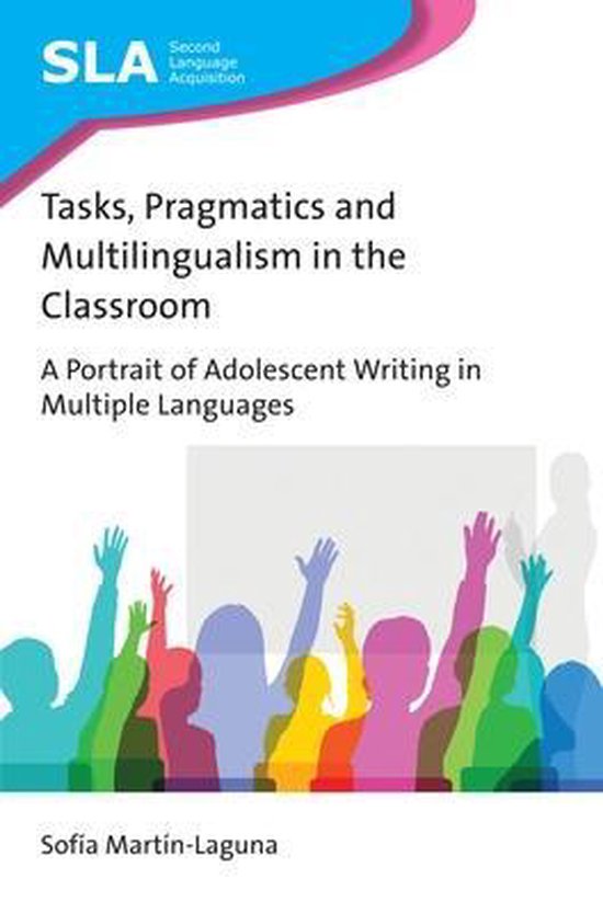 Tasks, Pragmatics and Multilingualism in the Classroom, Sofia Martin ...
