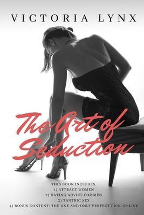 Seduce Women-The Art of Seduction, Victoria Lynx | 9781729362648 | Boeken | bol.com