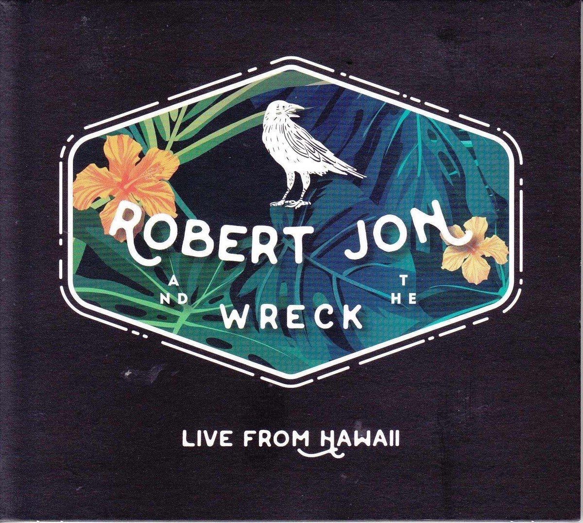 Robert Jon & The Wreck - Live From Hawaii (CD), Robert Jon & The Wreck ...