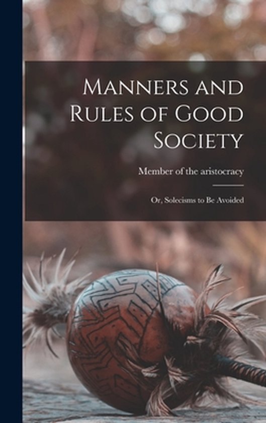 Manners and Rules of Good Society | 9781013869518 | Boeken | bol