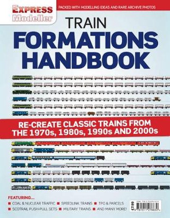 Rail Express - Train Formations Handbook, Ben Jones | 9781911276630 ...