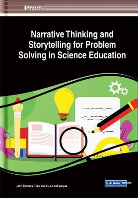 Narrative Thinking and Storytelling for Problem Solving in Science ...