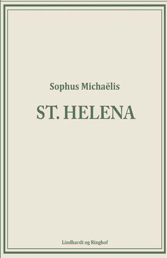 St. Helena | 9788726104387 | Sophus Michaelis | Boeken | bol.com