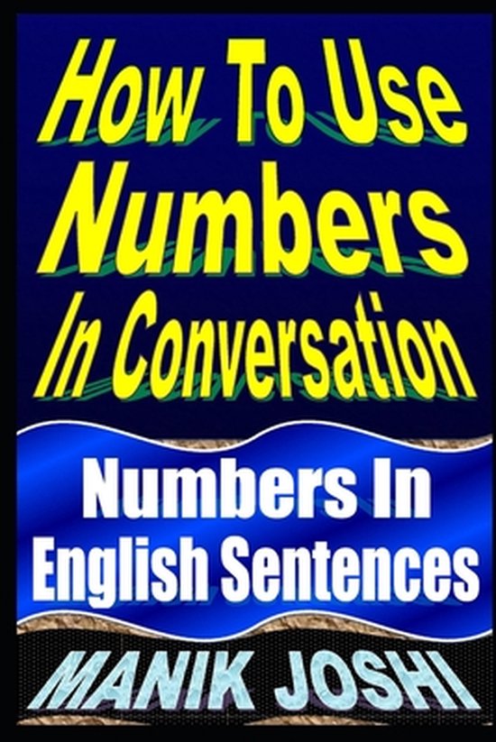 How to Use Numbers in Conversation | 9781492742159 | Manik Joshi ...