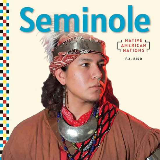 Native American Nations- Seminole, F a Bird | 9781532197222 | Boeken ...