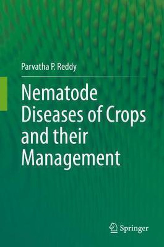Nematode Diseases of Crops and their Management, Parvatha P. Reddy ...