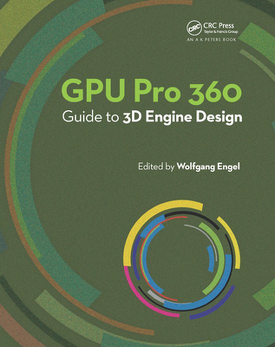 GPU Pro 360 Guide to 3D Engine Design (ebook), Wolfgang Engel ...