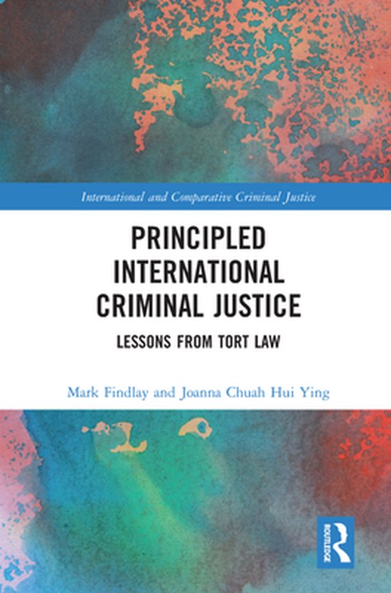 International and Comparative Criminal Justice - Principled ...