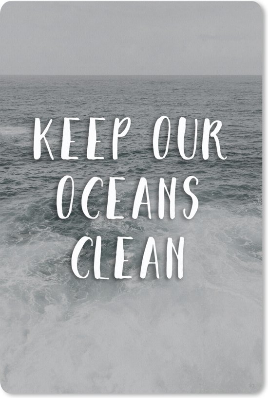 Muismat - Mousepad - Quotes - Keep our oceans clean - Spreuken - 40x60 ...