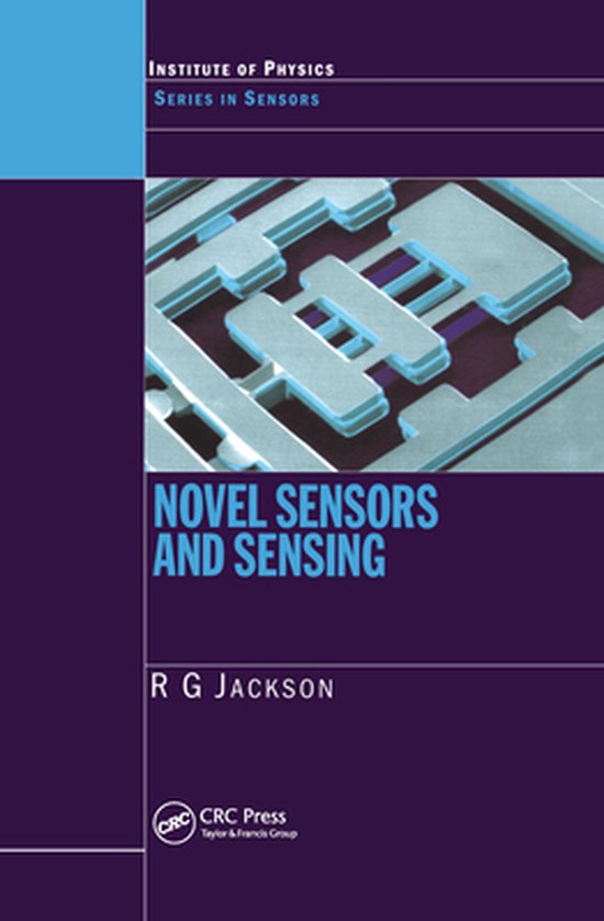 Novel Sensors and Sensing (ebook), Roger G. Jackson | 9780429524974 ...