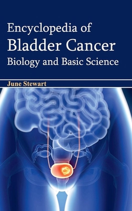 Encyclopedia of Bladder Cancer: Biology and Basic Science ...