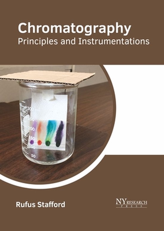 Chromatography: Principles and Instrumentations | 9781632387684 ...