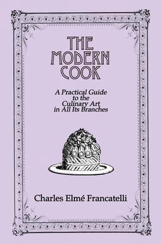 Modern Cook, Francatelli | 9780710310828 | Boeken | bol.com