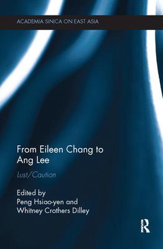 Academia Sinica on East Asia- From Eileen Chang to Ang Lee ...