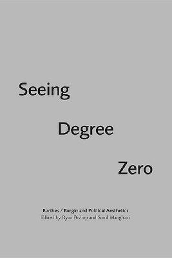Seeing Degree Zero | 9781474431422 | Bishop Ryan | Boeken | bol