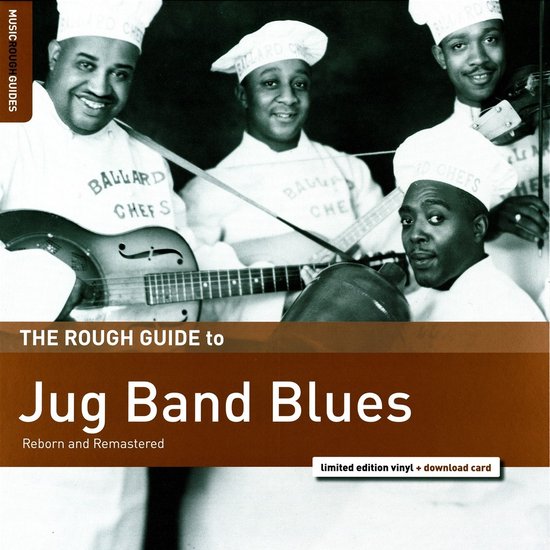 Various Artists - Jug Band Blues Reborn And Remastered. The Rough Guide ...