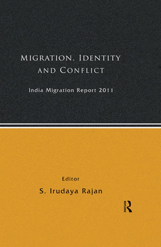 Migration, Identity and Conflict (ebook), Rajan, S. Irudaya ...