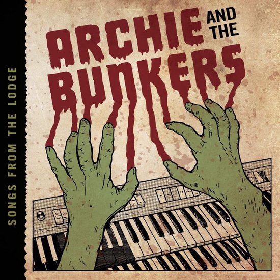 Archie And The Bunkers - Songs From The Lodge (LP), Archie and the ...