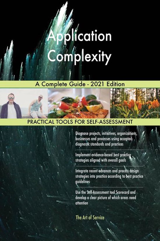 Application Complexity A Complete Guide - 2021 Edition (ebook ...