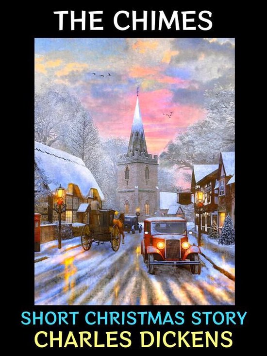 Charles Dickens Collection 22 - The Chimes (ebook), Jv Editors ...